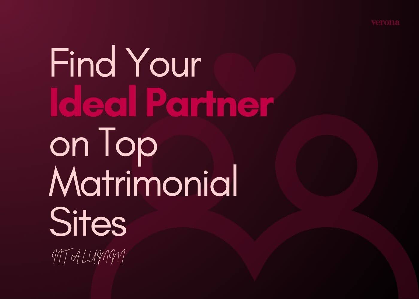 Find Your Ideal Partner on Top Matrimonial Sites: A Complete Guide
